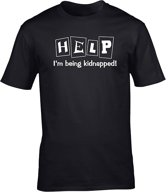 Hippowarehouse Help I'm Being Kidnapped Unisex Short Sleeve t-Shirt ...