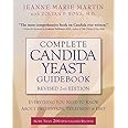 Complete Candida Yeast Guidebook, Revised 2nd Edition: Everything You ...