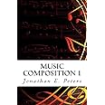 Music Composition 1: Learn how to compose well-written rhythms and ...