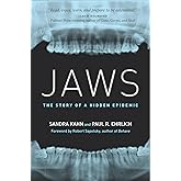 Jaws: The Story of a Hidden Epidemic: Kahn, Sandra, Ehrlich, Paul R ...