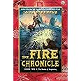The Fire Chronicle (Books of Beginning): Stephens, John: 9780375868719 ...