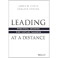Leading at a Distance: Practical Lessons for Virtual Success: Citrin ...