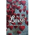 The Book of Love: Daily Quotes for Lovers: minds, creative ...