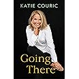 Going There: Couric, Katie: 9780316535861: Amazon.com: Books