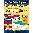 My Dad's Deployment: A Deployment and Reunion Activity Book for Young ...