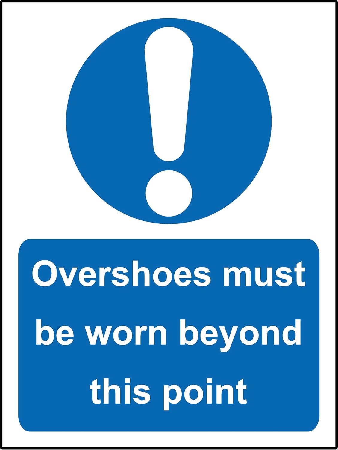 Mandatory sign Overshoes must be worn beyond this point Safety sign ...