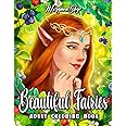 Beautiful Fairies Coloring Book: Enchanting Fairies with Lovely Flowers ...