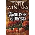 Nantucket Harvest (A Nantucket Sunset Series): Winters, Katie ...