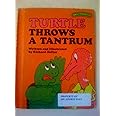 Turtle Throws a Tantrum (Sweet Pickles Series): Richard Hefter ...