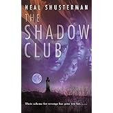Amazon.com: The Shadow Club Rising: 9780142500897: Shusterman, Neal: Books