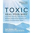 Toxic 2nd Edition: Heal Your Body from Mold Toxicity, Lyme Disease ...