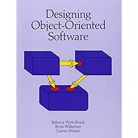 Designing Object-Oriented Software: Wirfs-Brock, Rebecca, Wilkerson, Brian, Wiener, Lauren ...