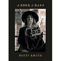 A Book of Days: Smith, Patti: 9780593448540: Amazon.com: Books