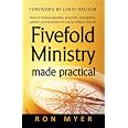 Fivefold Ministry Made Practical: How to release apostles, prophets ...