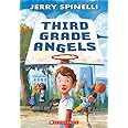 Third Grade Angels: Spinelli, Jerry, Bell, Jennifer A.: 9780545500753 ...