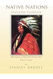 First Nations and Native American Cookbook: Food from North American ...