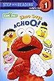 Amazon.com: Elmo Says Achoo! (Step-Into-Reading, Step 1) (9780375803116 ...