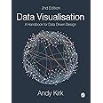 Data Visualisation: A Handbook for Data Driven Design: Kirk, Andy ...