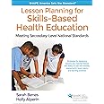 Lesson Planning for Skills-Based Health Education: Meeting Secondary ...