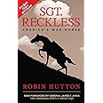 Sgt. Reckless: America's War Horse: Hutton, Robin, Amos, General James ...