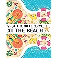 Spot the Difference at The Beach!: A Fun Search and Find Books for ...