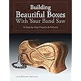 Building Beautiful Boxes with Your Band Saw: Ventura, Lois ...