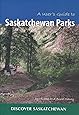 A User's Guide to Saskatchewan Parks: Clancy, Michael, Clancy, Anna ...