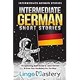 Intermediate German Short Stories: 10 Captivating Short Stories to ...