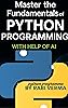 Master the Fundamentals of Python Programming with AI: A Beginners ...