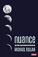 Nuance: Why Some Leaders Succeed and Others Fail: Michael Fullan ...