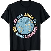 Amazon.com: We All Smile In The Same Language Funny ESL Teacher T-Shirt ...