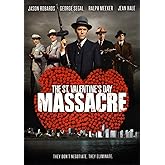 The St. Valentine's Day Massacre: The Untold Story of the Gangland Bloodbath That Brought Down ...