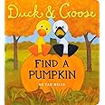 Amazon.com: Duck & Goose, Find a Pumpkin: A Board Book for Kids and ...