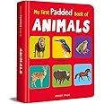 My First Padded Book of Animals: Early Learning Padded Board Books for ...