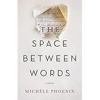 Amazon.com: The Space Between Words: 9780718086442: Phoenix, Michele: Books
