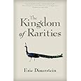 Amazon.com: The Kingdom of Rarities: 9781610911955: Dinerstein, Eric: Books