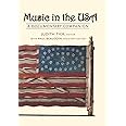 Music in the USA: A Documentary Companion: Tick, Judith, Beaudoin, Paul ...