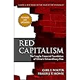 Red Capitalism: The Fragile Financial Foundation of China's ...