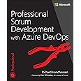 Professional Scrum Development with Azure DevOps (Developer Reference): Hundhausen, Richard ...