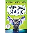 Upside-Down Magic (Upside-Down Magic #1): Mlynowski, Sarah, Myracle ...