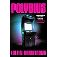 Polybius: Armstrong, Collin: 9781668044971: Amazon.com: Books