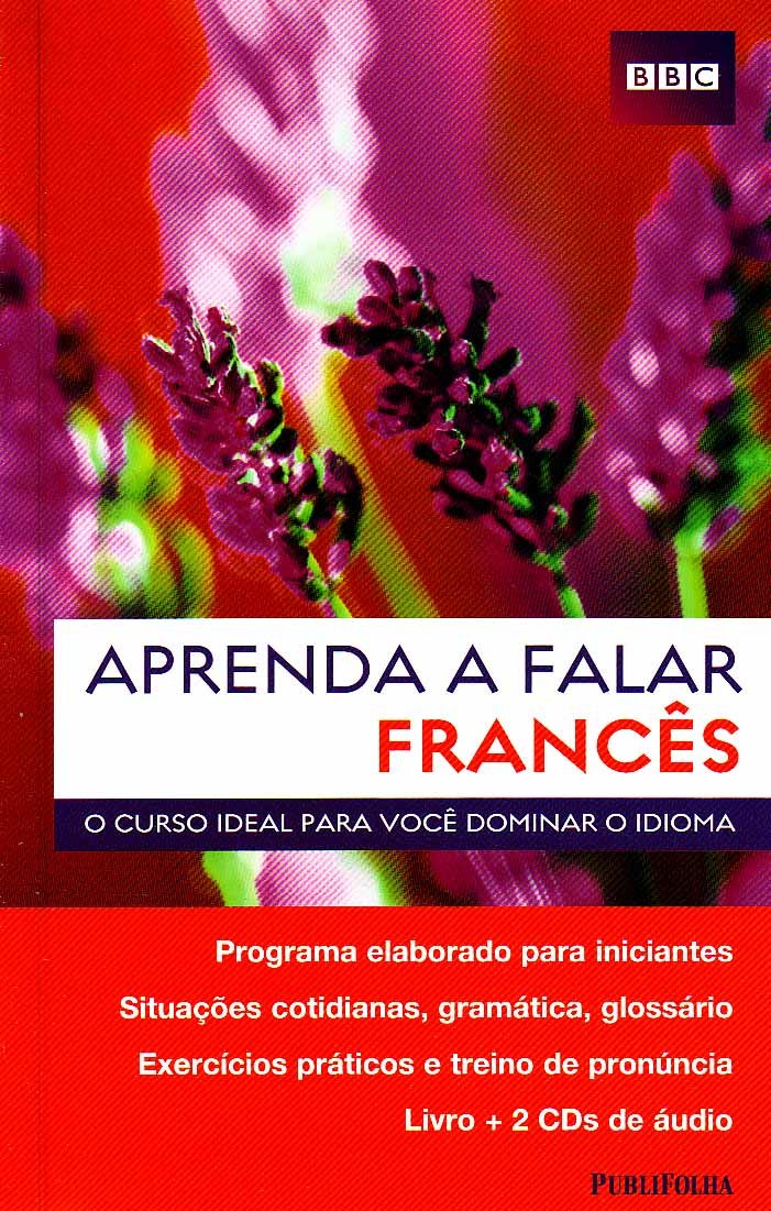 Aprenda a Falar Francês. O Curso Ideal Para Você Dominar o Idioma (+ 2 ...