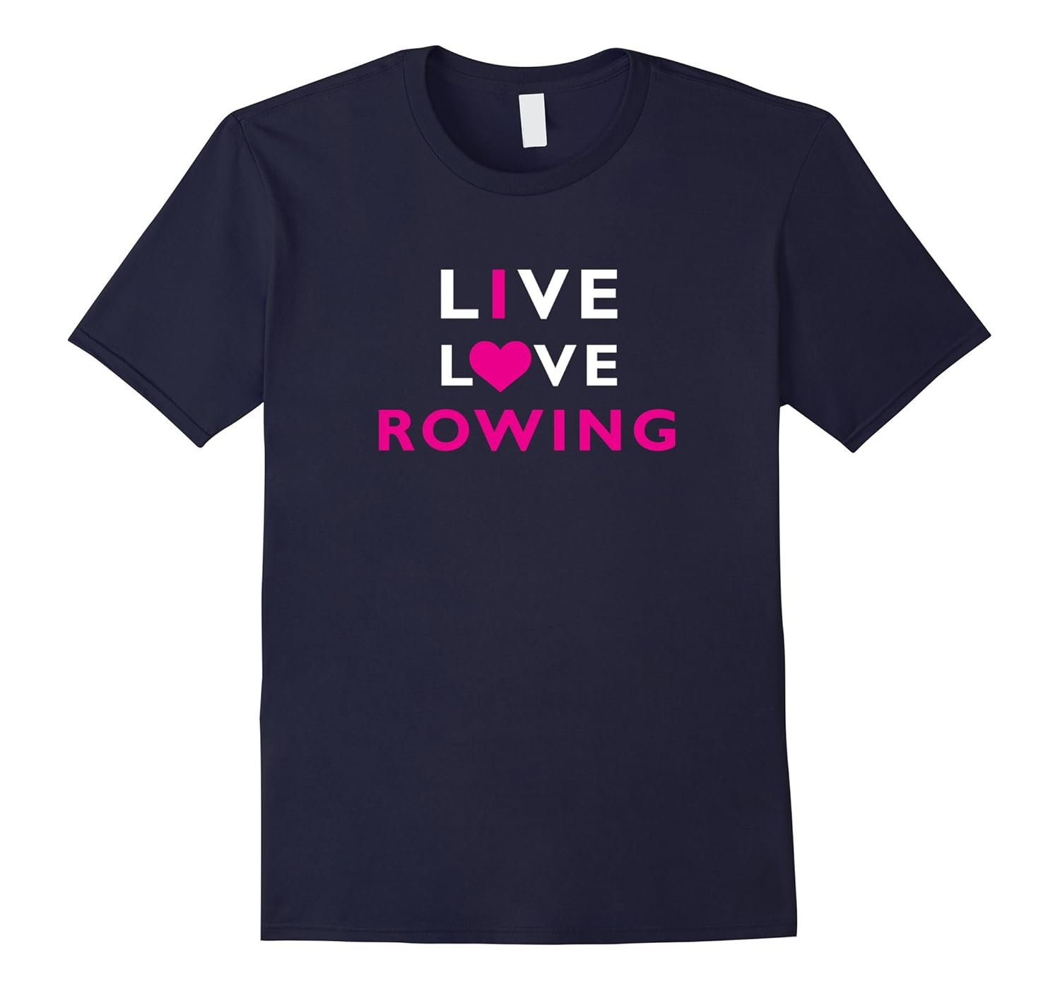 Live Love Rowing Shirt, Funny Cute Crew Boat Team Gift