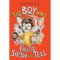 The Boy Who Failed Show and Tell: Sonnenblick, Jordan, Kissi, Marta ...