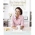 The Simplified Cookbook: Delicious Meals with Effortless Prep (60 ...