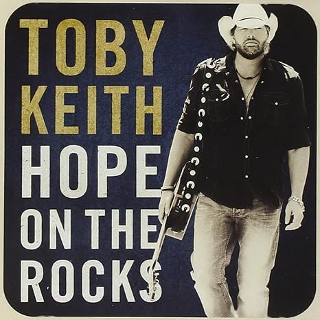 Keith, Toby - Hope on the Rocks - Amazon.com Music