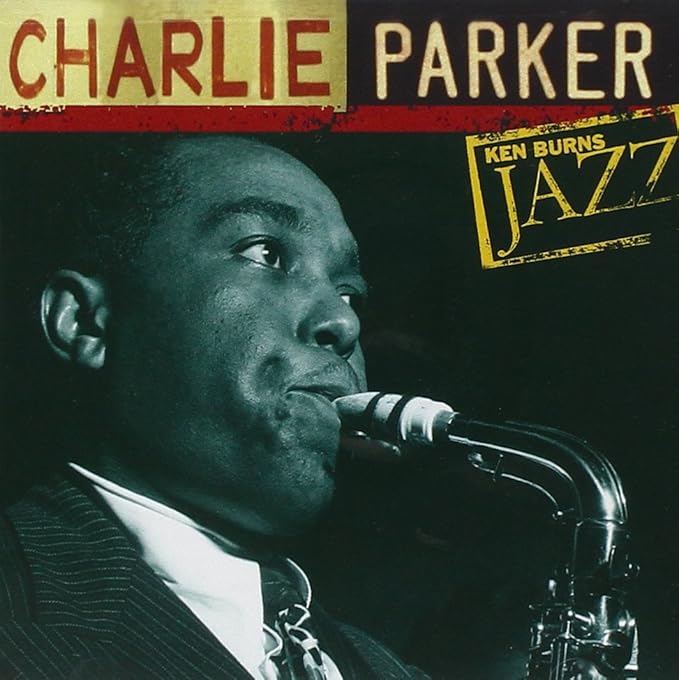 Ken Burns Jazz Collection: The Definitive Charlie Parker: Amazon.co.uk ...