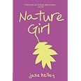 Nature Girl: Kelley, Jane: 9780375856358: Amazon.com: Books