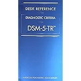 Desk Reference to the Diagnostic Criteria from Dsm-5-Tr(r): 9780890425800: Medicine & Health ...