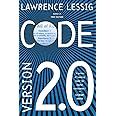 Code: And Other Laws of Cyberspace, Version 2.0: Lessig, Lawrence ...